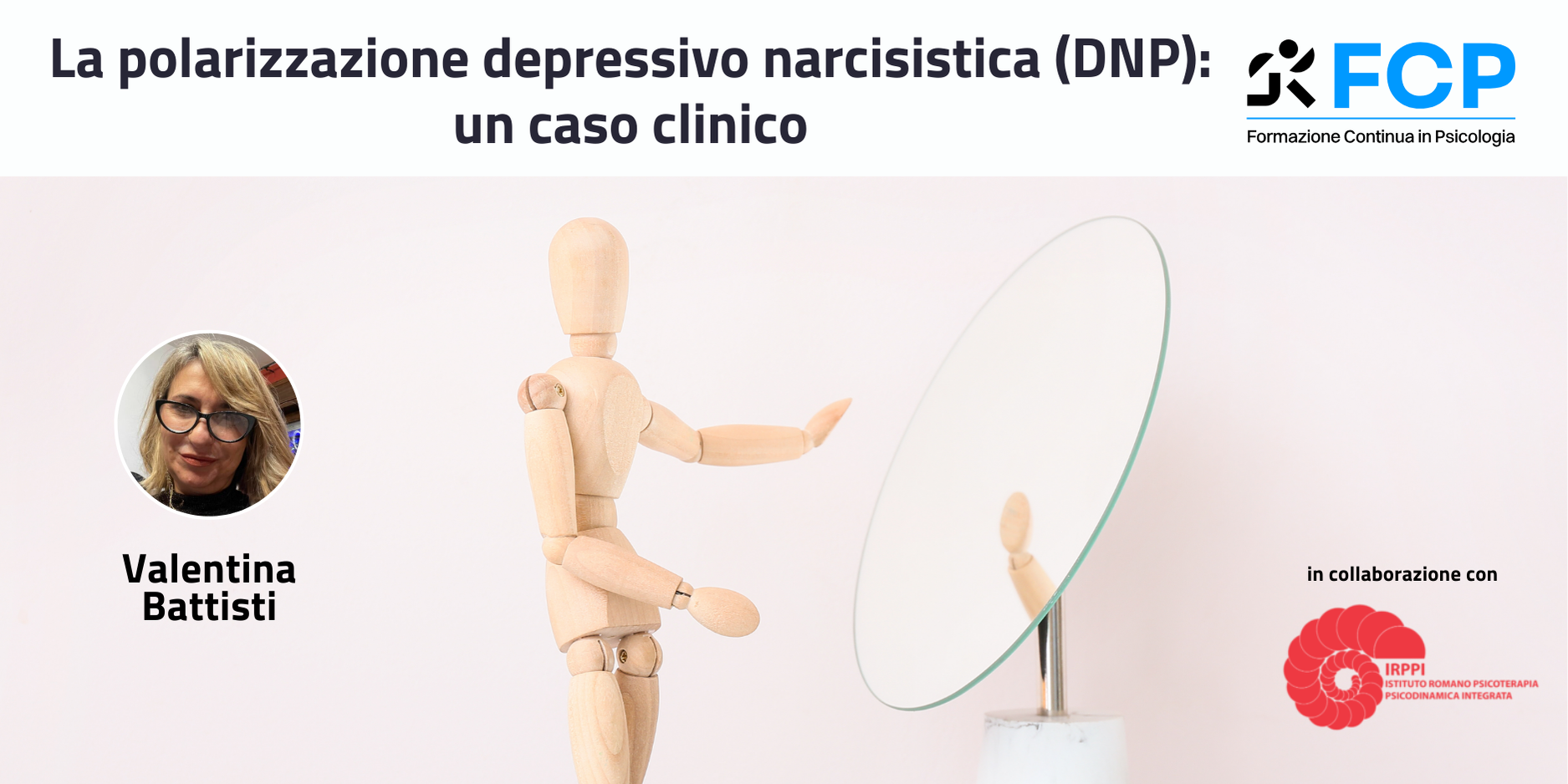 La polarizzazione depressivo narcisistica (DNP): un caso clinico - FCP - Formazione Continua in ...